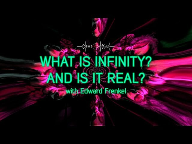 What is Infinity? And is it real? | Science and Cocktails